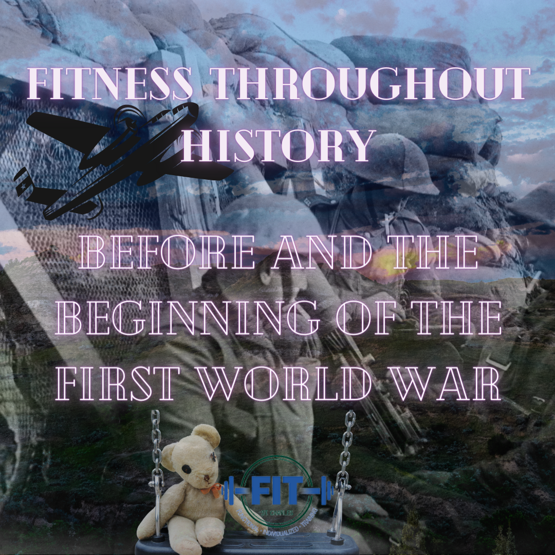 Fitness Throughout History- Before and the Beginning of the First World ...