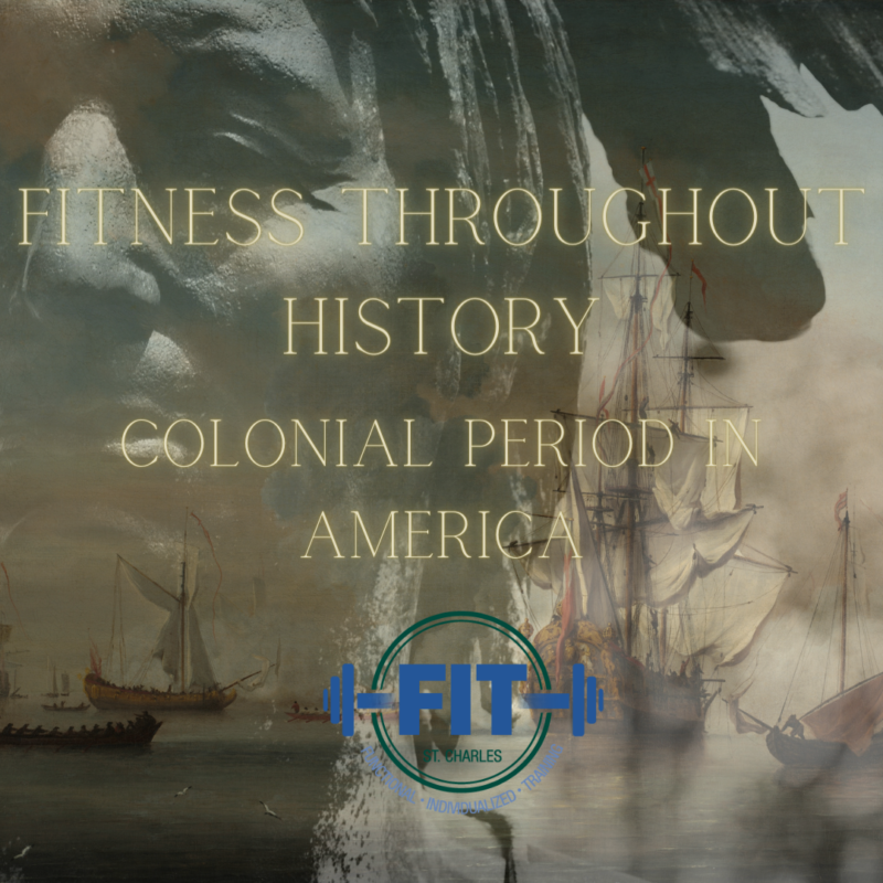 Fitness Throughout History- The Colonial Period in North America – Fit ...